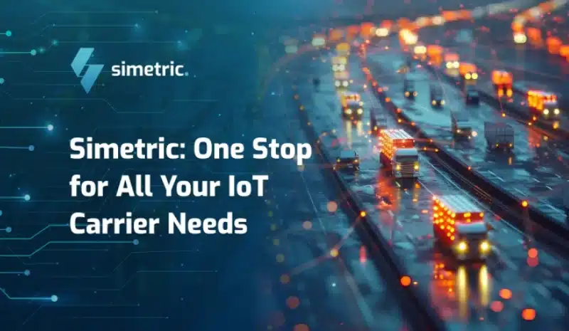 Enhance Your IoT Connectivity with Simetric's Carrier Integrations ...