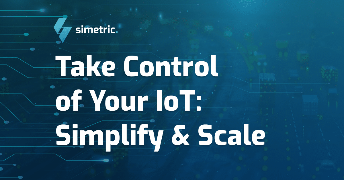 Simetric Named Top IoT Connectivity Management Platform